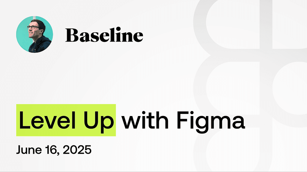 Level Up with Figma by Joey Banks on Maven