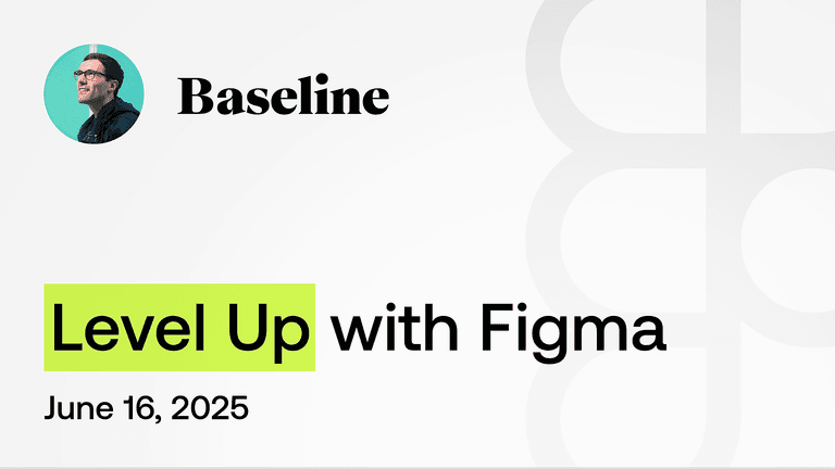 Level Up with Figma by Joey Banks on Maven