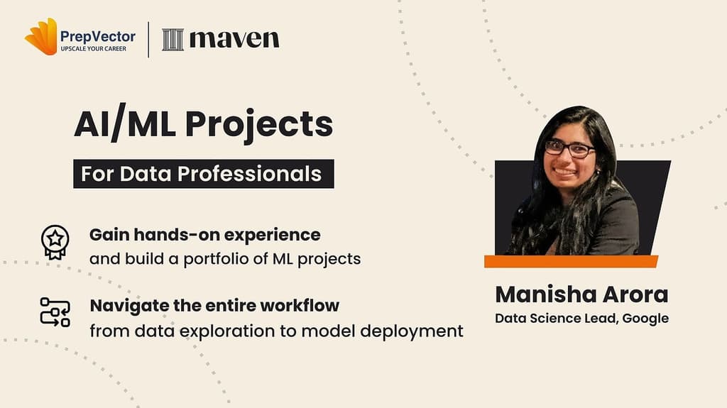 Ai Ml Projects For Data Professionals By Manisha Arora And Siddarth Ranganathan On Maven