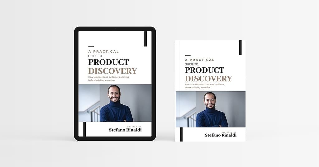 Practical Product Discovery for solving your customer problems by ...
