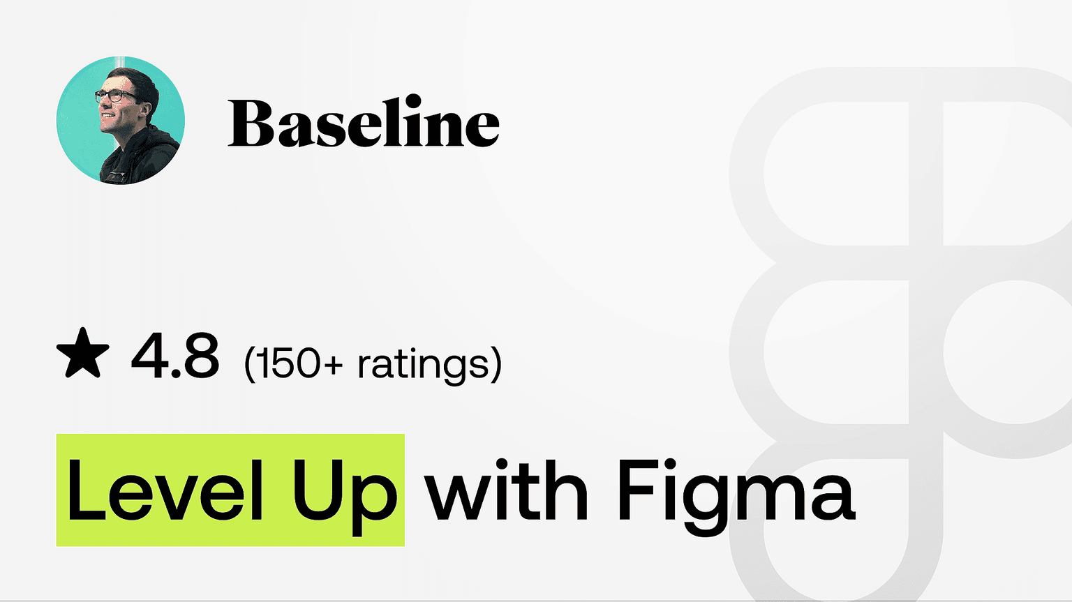 Level Up with Figma by Joey Banks on Maven
