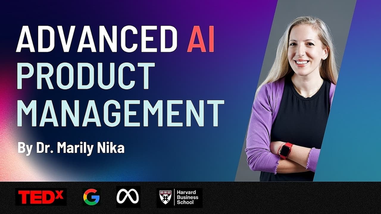 Advanced AI Product Management with Technical Deep Dive by Dr Marily ...