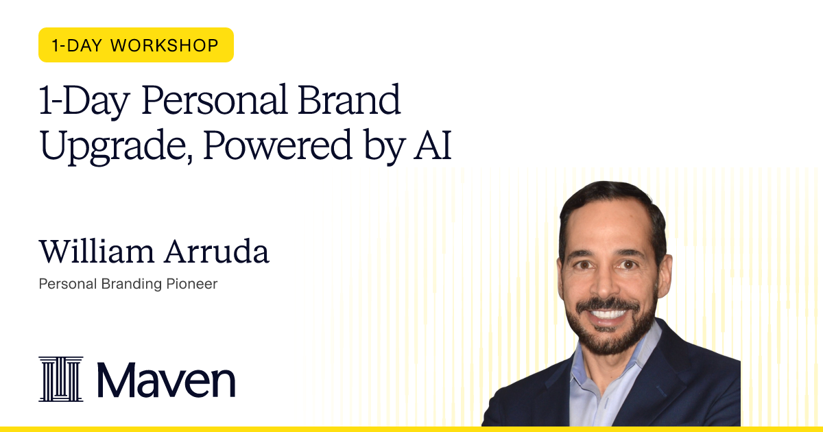 1-Day Personal Brand Upgrade, Powered by AI by William Arruda on Maven